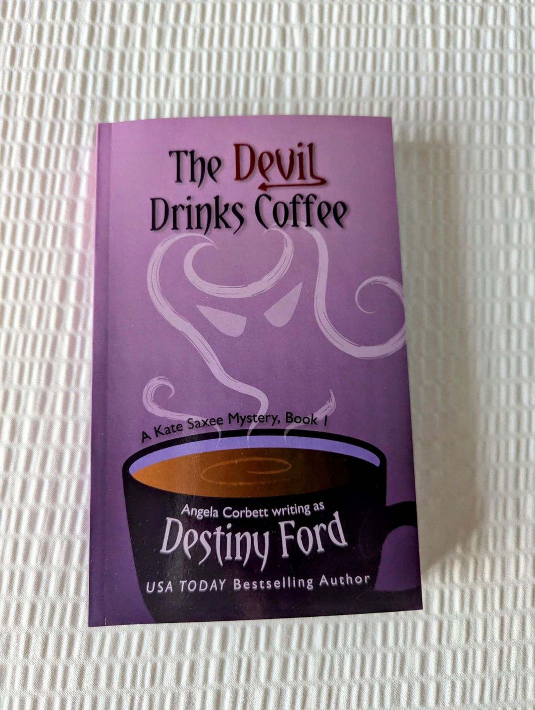 The Devil Drinks Coffee, A Kate Saxee Mystery Series (Paperback, Book – Angela Corbett Shop